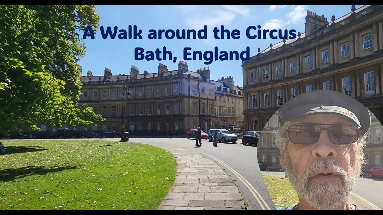 A Walk around the Circus: Bath, England