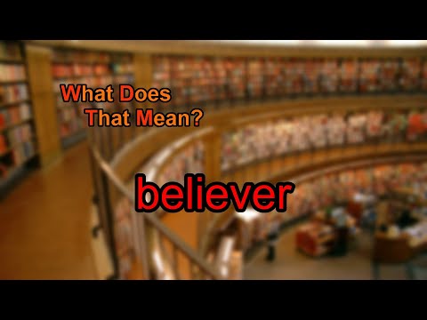 What does believer mean?