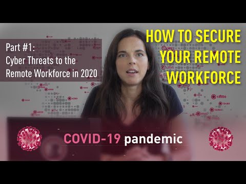 Part #1: Cyber Threats to the Remote Workforce in 2020