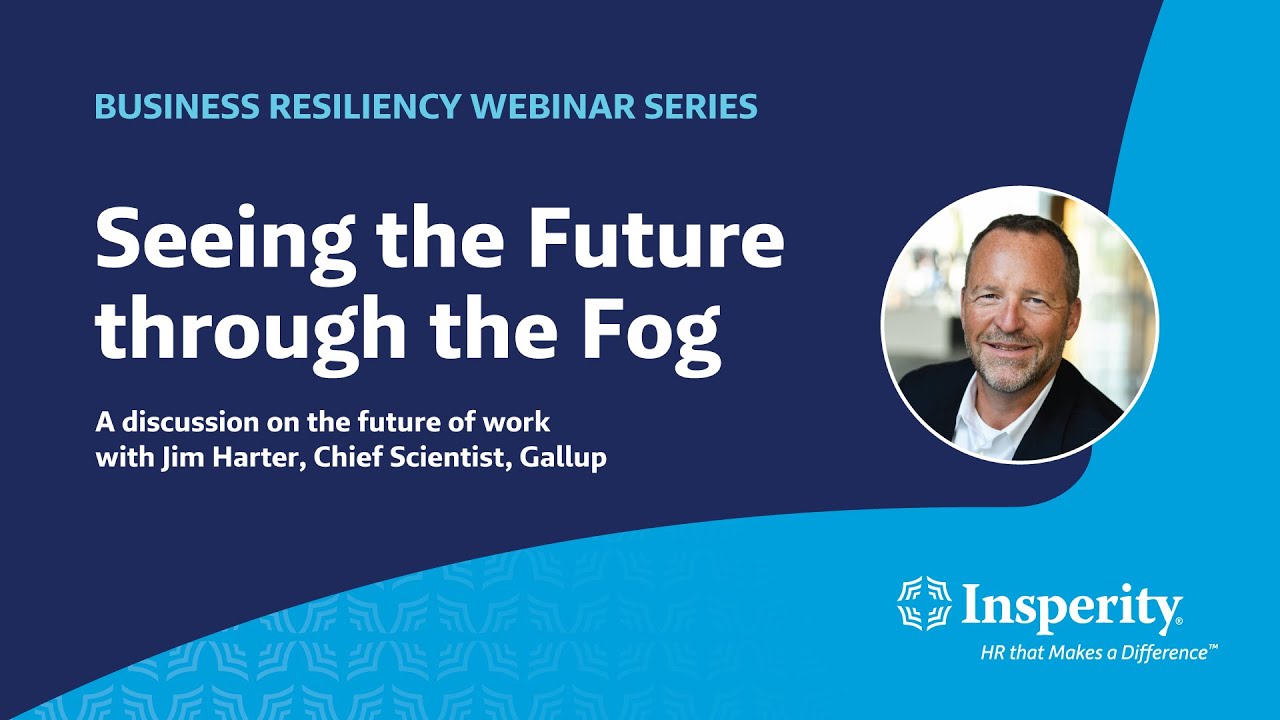Insperity Business Resiliency Series: Seeing the Future through the Fog with Gallup