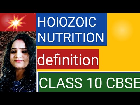 Holozoic Nutrition/definition holozoic nutrition/class 10 CBSE