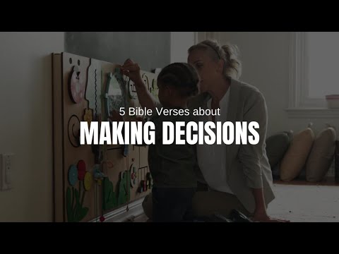 5 Bible Verses about Making Decisions