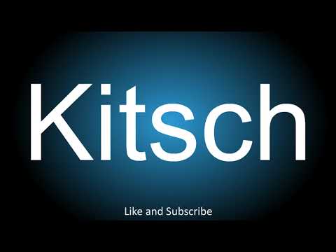 How to correctly pronounce - Kitsch.