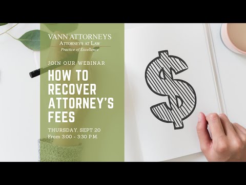 Vann Attorneys Webinar: How to Recover Attorney's Fees & Finance Charges in Business Transactions