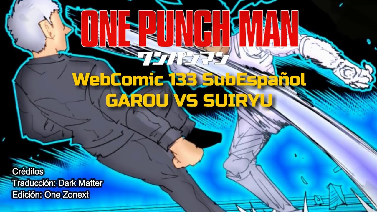 One Punch man WebComic 133   Garou VS Suiryu   Capitulo en Español