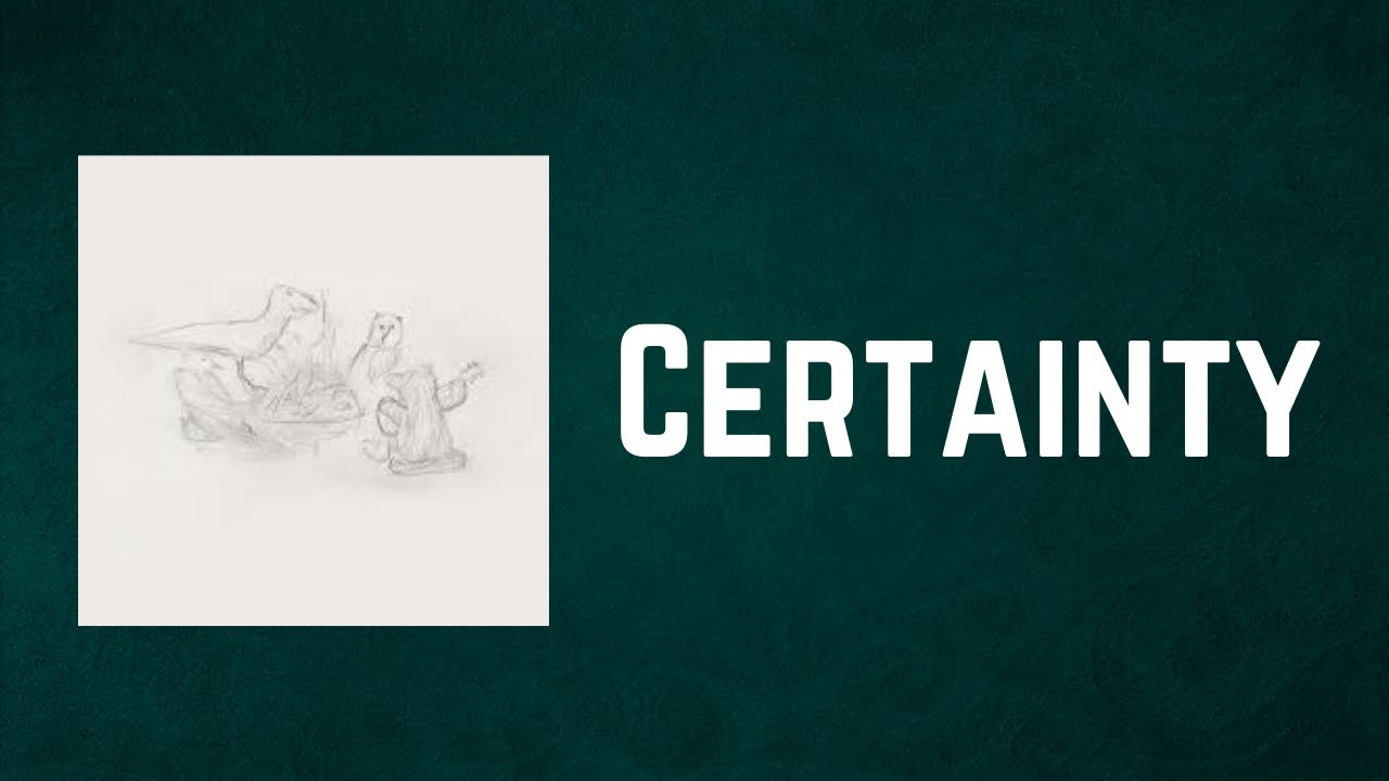 Big Thief - Certainty (Lyrics)