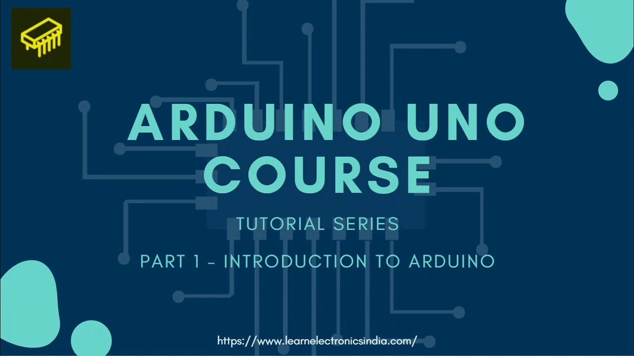 Introduction to Arduino UNO || Arduino Basics Course - Part 1