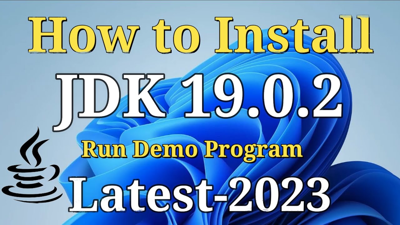 How to Install Java JDK 19.0.2 on Windows 11 [2023 ] | Install & Run First  Java Program | Java 19