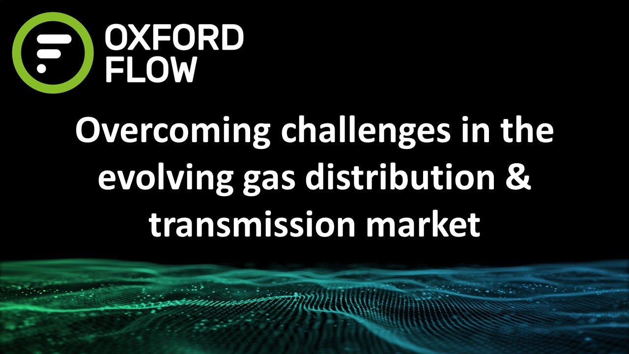 Gas distribution & transmission market challenges