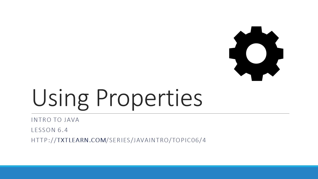 Using Properties in Java (6.4)