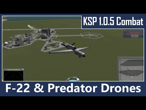KSP Combat - F-22 Assault, Predator Drones