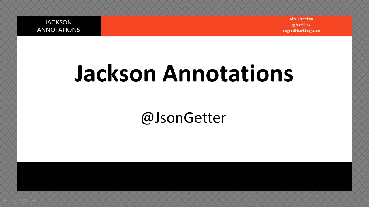 Jackson Serialization - 2 - JsonGetter Annotation