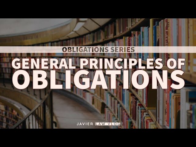Understanding the General Principles of Obligations in Law | Galaxy