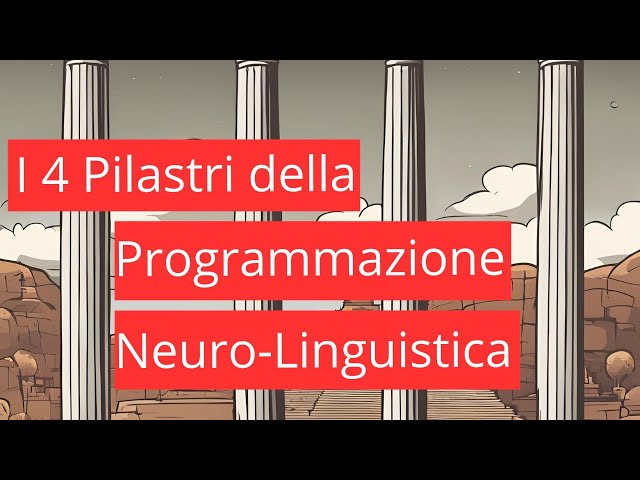 The Four Pillars of NLP: A Guide to Personal Transformation | Galaxy