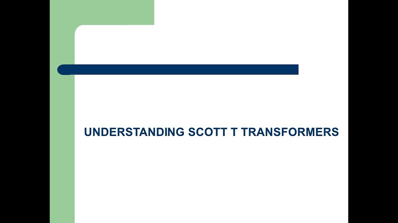 UNDERSTANDING SCOTT T TRANSFORMER
