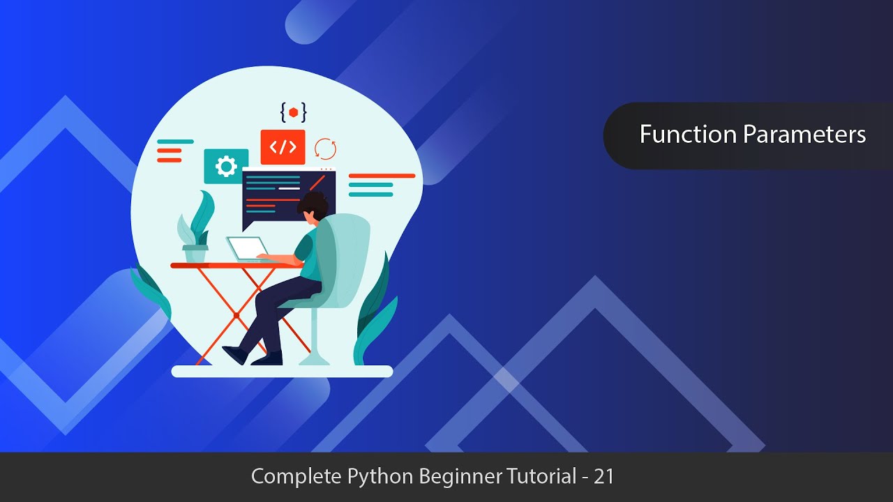 Function Parameter - Python Complete Tutorial Series - 21