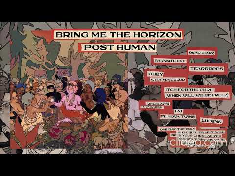 POST HUMAN: SURVIVAL HORROR [𝐏𝐥𝐚𝐲𝐥𝐢𝐬𝐭] Bring Me The Horizon - (BMTH) Greatest Hits