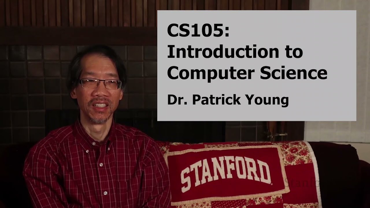 Stanford CS105: Introduction to Computers | 2021 | Lecture 00 Introduction