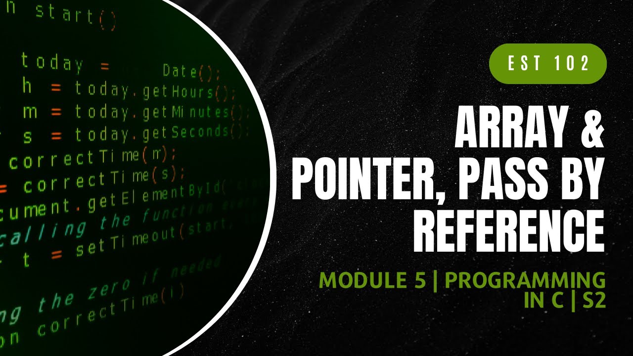 Array Access, Pointer to Function | EST102 | Programming in C MODULE 5 | KTU | Anna Thomas | SJCET