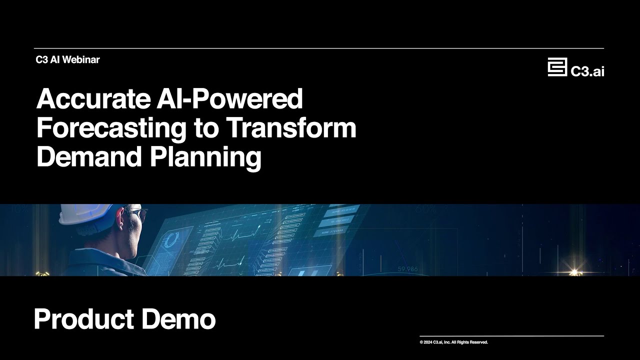 C3 AI Demand Forecasting Demo: Accurate AI-Powered Forecasting to Transform Planning