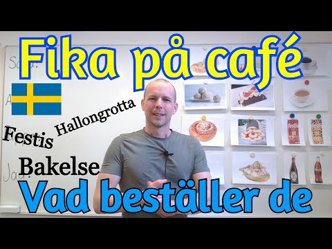 Fika på café (Vad beställer de och vad heter sakerna?) SFI