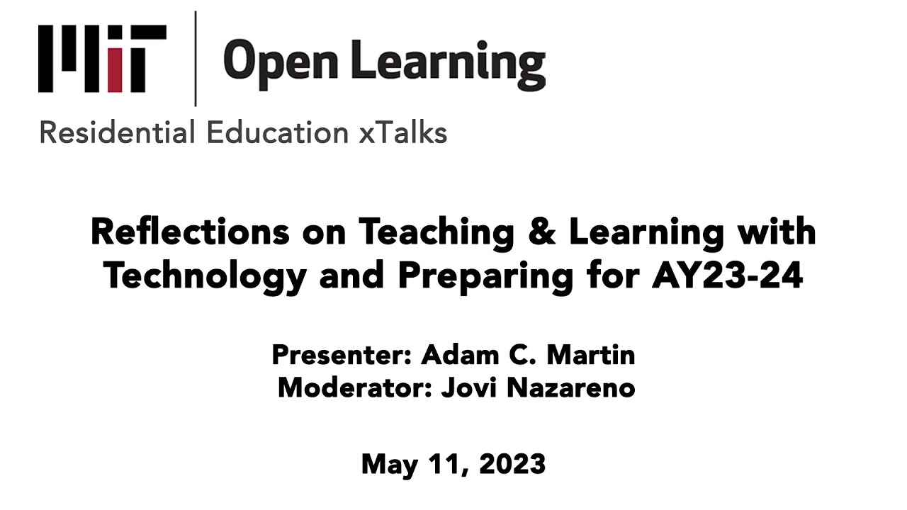 xTalk, May 11, 2023, Reflections on Teaching & Learning with Technology and Preparing for AY23-24