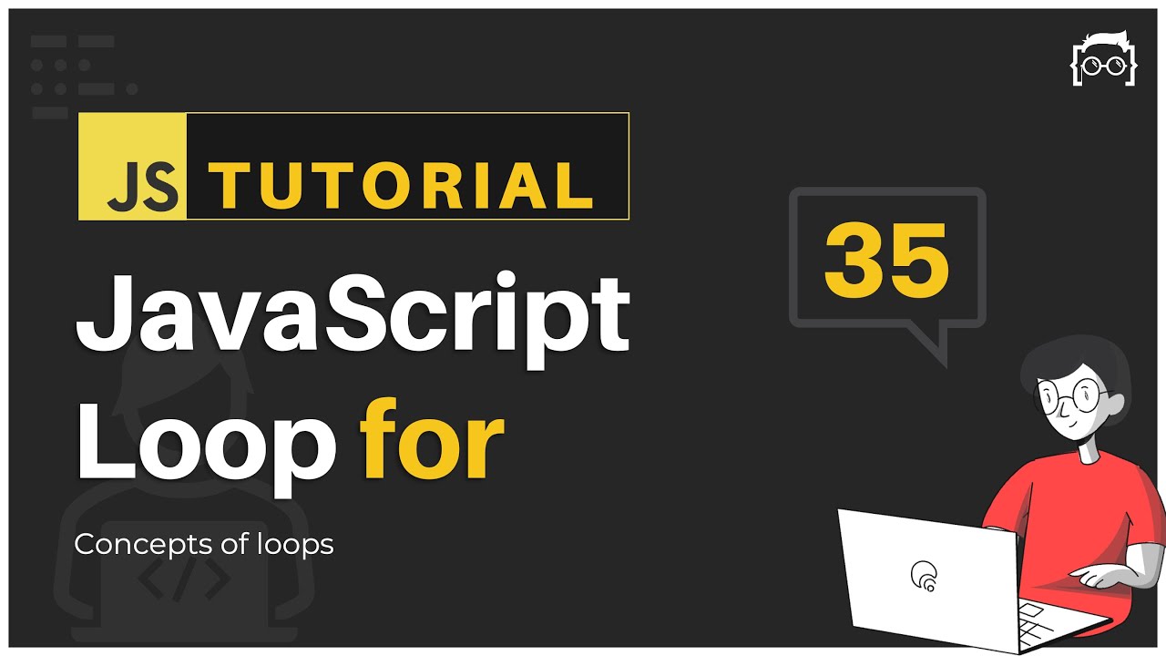#35 JavaScript Bangla Tutorial | for loop
