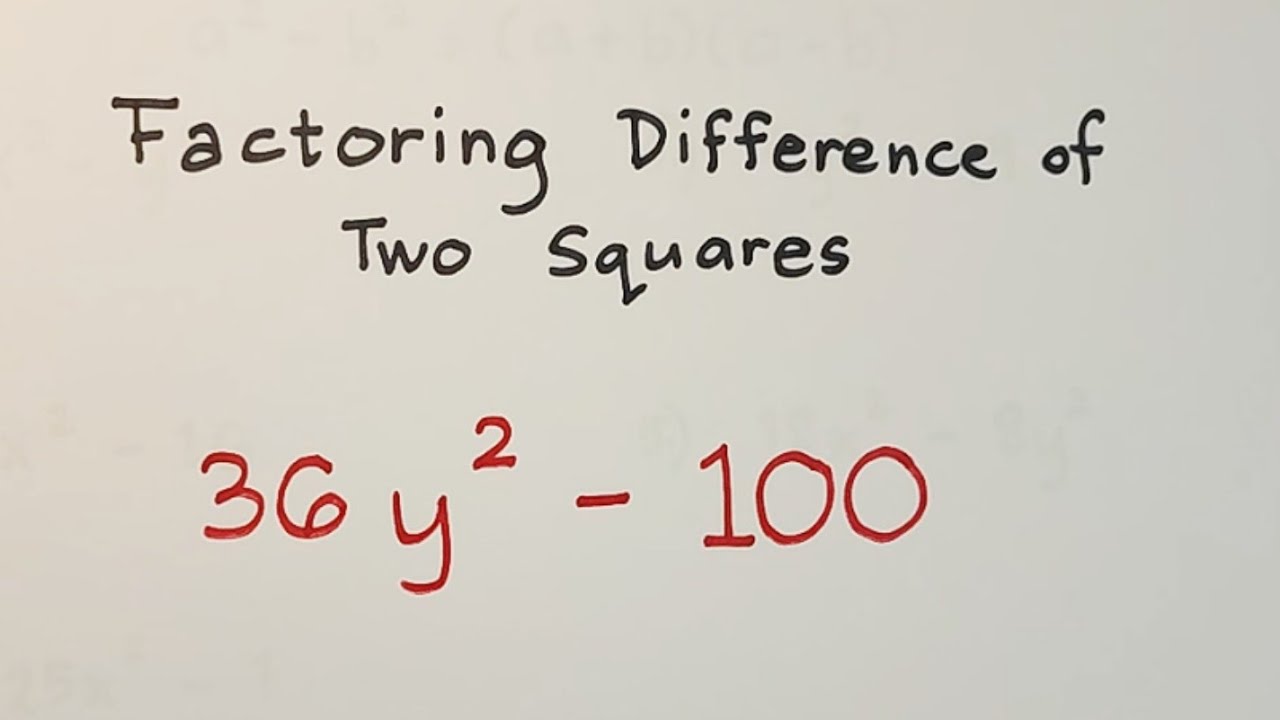 Factoring Polynomials - Difference of Two Squares - Polynomial Factoring