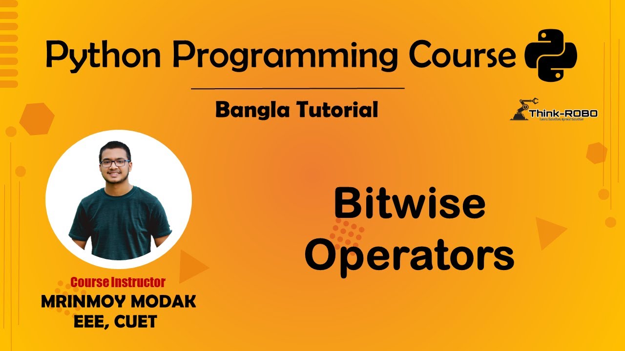 11. Bitwise Operator in Python | Python Bangla Tutorial – Mrinmoy Modak