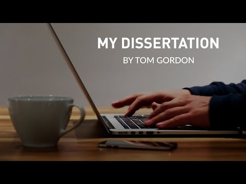 My Dissertation: By Tom Gordon