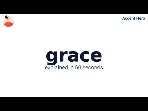 GRACE - Meaning and Pronunciation