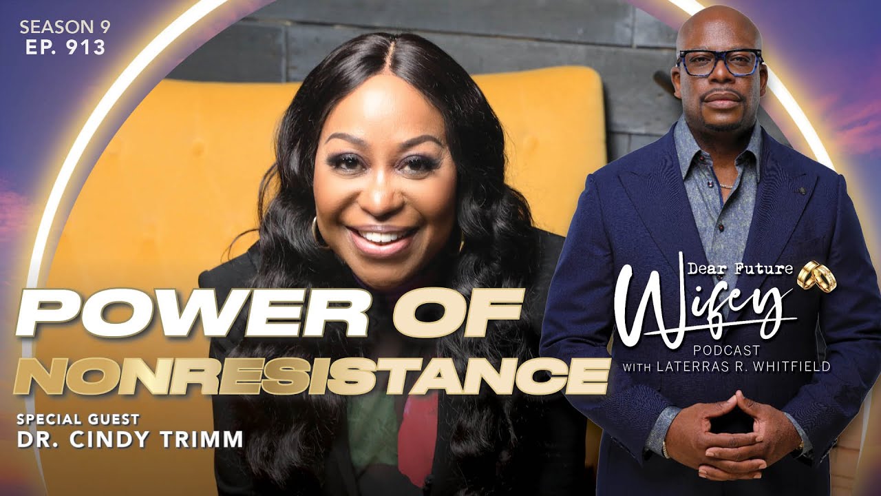 You'll NEVER Be The Same After Watching This Interview with DR. CINDY TRIMM | Dear Future Wifey E913
