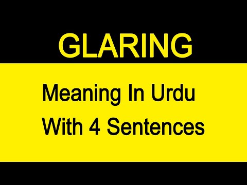 GLARING MEANING IN URDU WITH SENTENCES