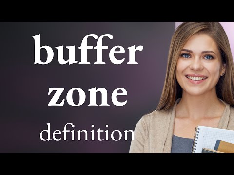 Buffer zone — BUFFER ZONE meaning