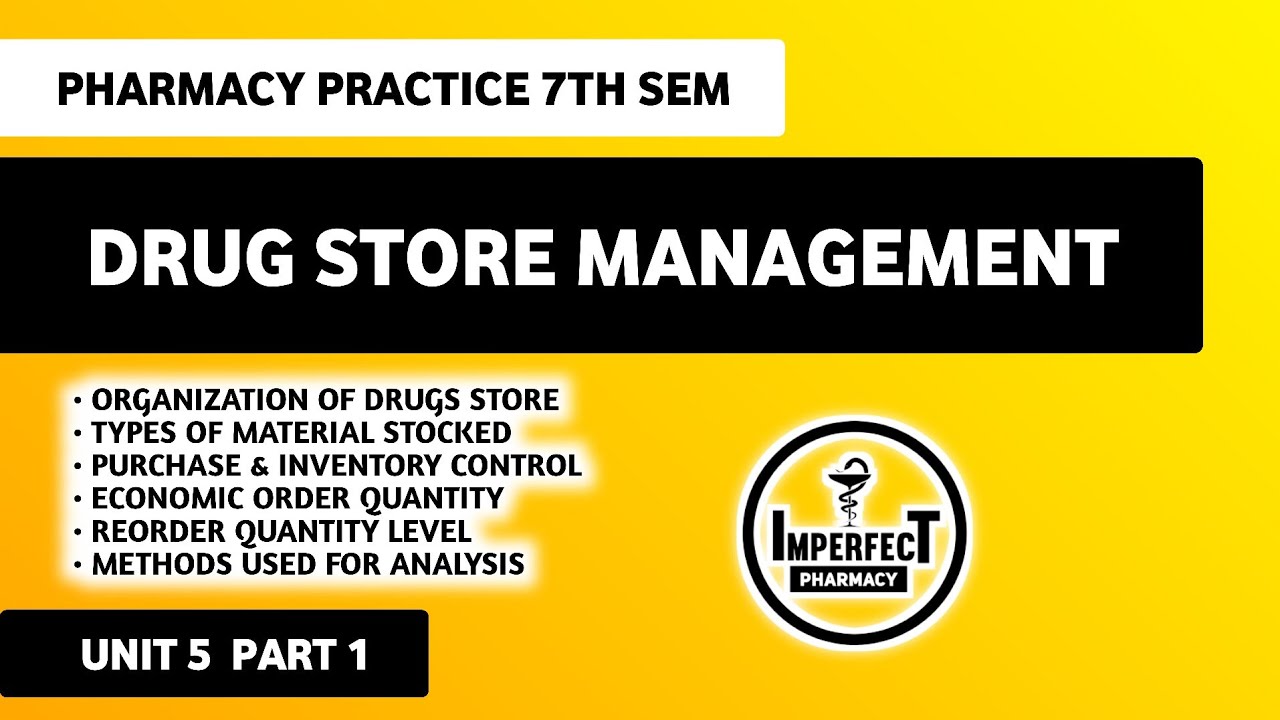 Drug Store Management | Unit 5 Pharmacy Practice B Pharm 7th Semester 