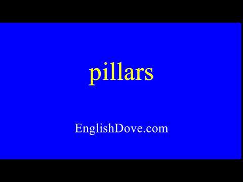 How to pronounce pillars in American English.