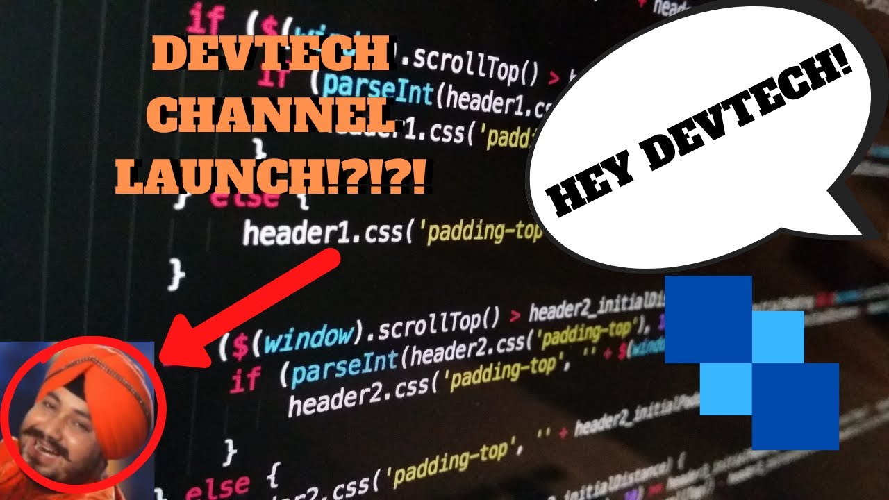 DevTech Channel Launch
