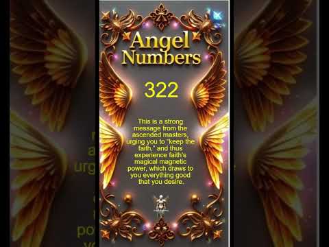 Angel Number 322: Unlocking Balance, Faith, and Divine Support