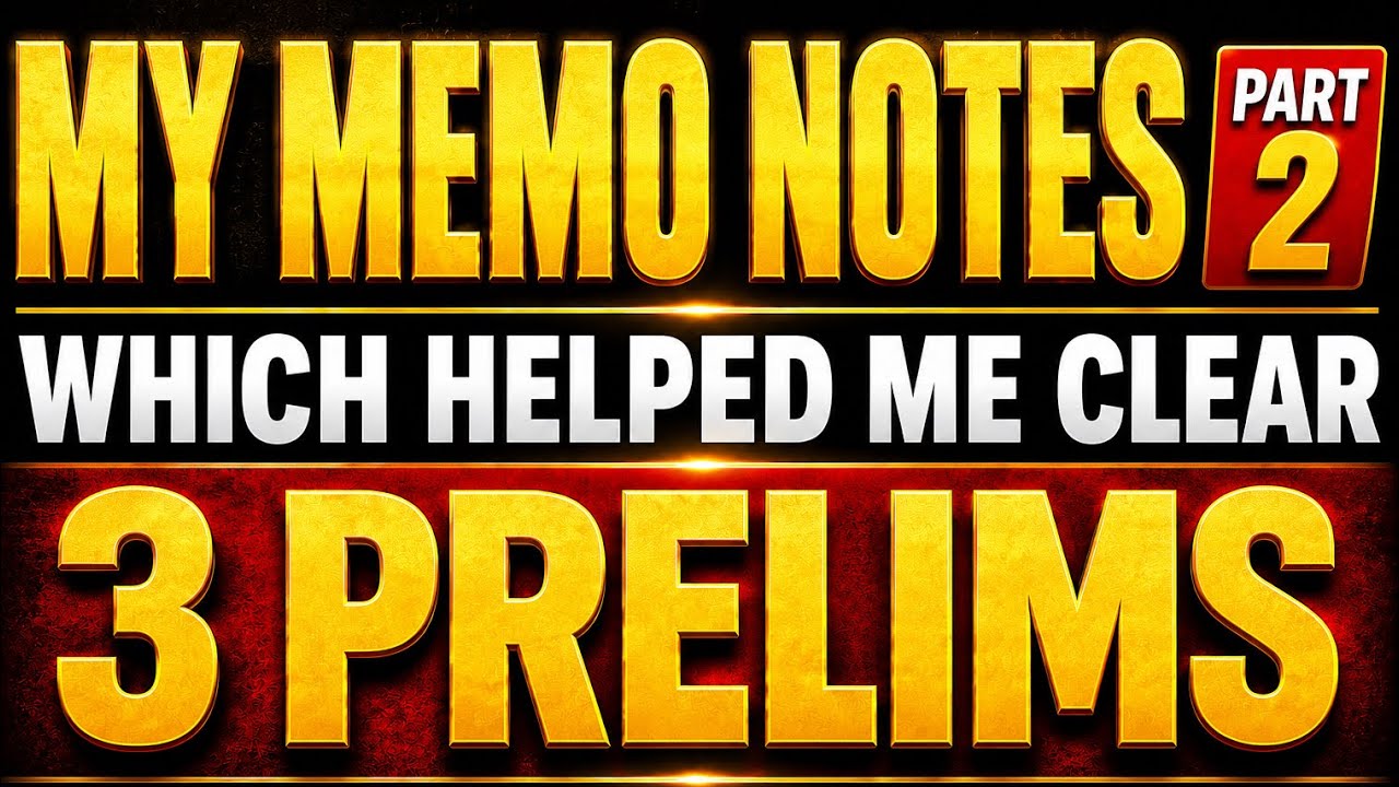 P2 My Most Powerful UPSC Notes ( Memo Notes)