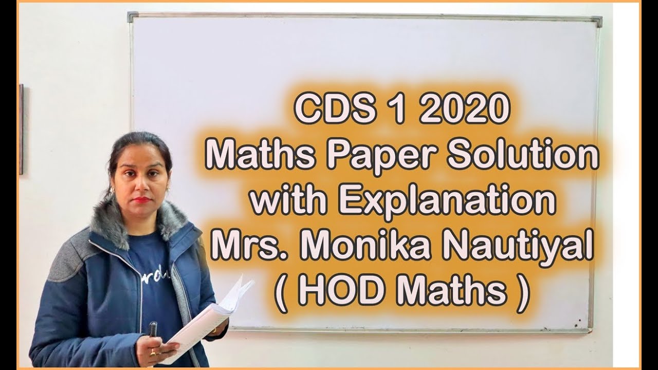 CDS-1 2020 Math Paper Topic Wise Analysis by Monika Nautiyal (Hod Maths) - Doon Defence Career Point