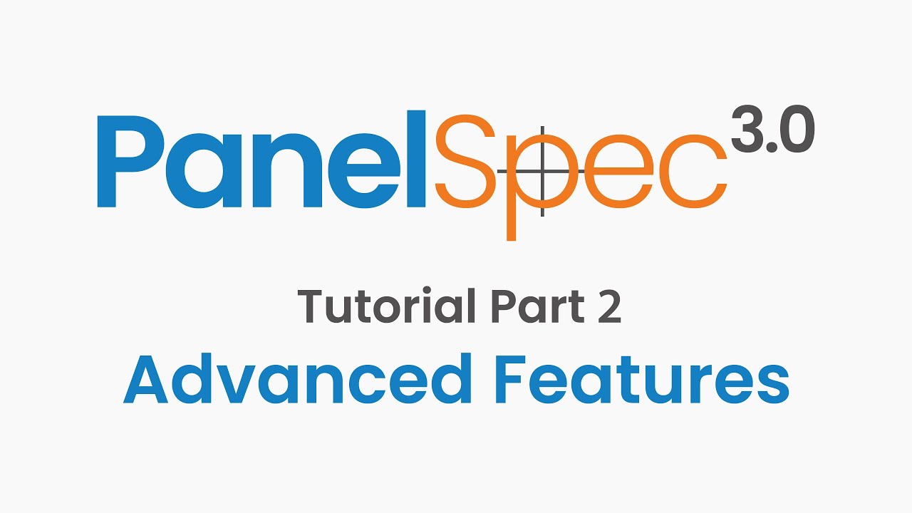 Panel Spec 3 Tutorial Part 2 — Advanced Features