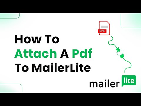 How to Attach a PDF to MailerLite (Step By Step)