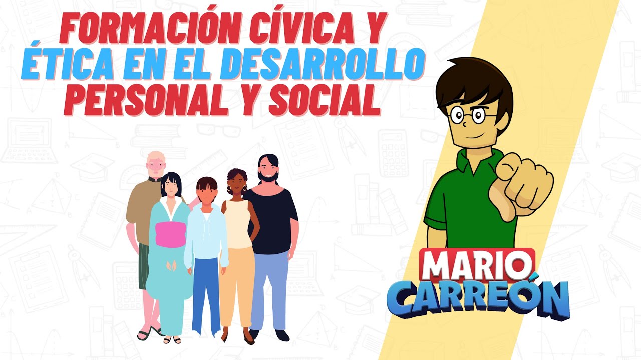 Formación Cívica y Ética en el Desarrollo Personal y Social