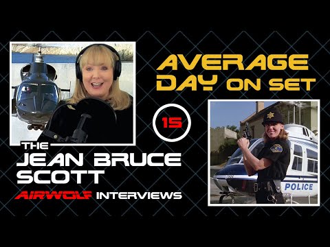 Jean Bruce Scott Discusses An Average Day On The Set Of Airwolf ...