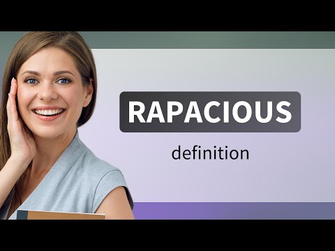 Rapacious | RAPACIOUS meaning