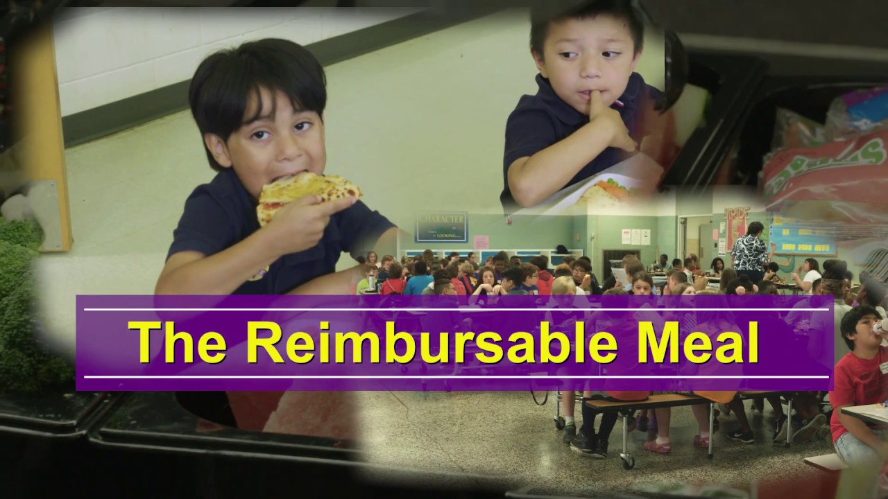 School Breakfast and Lunch - The Reimbursable Meal