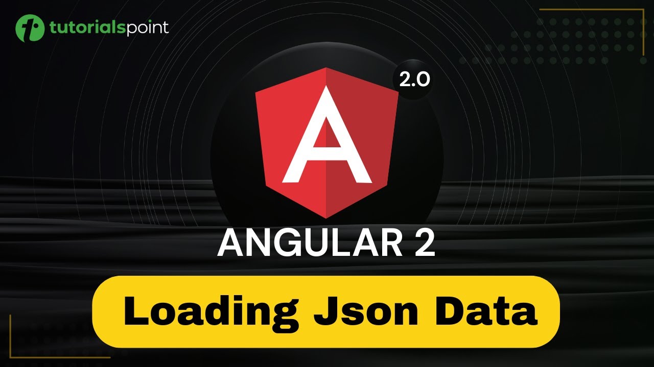 Angular 2 Loading Json Data | Angular 2 Training | Tutorialspoint
