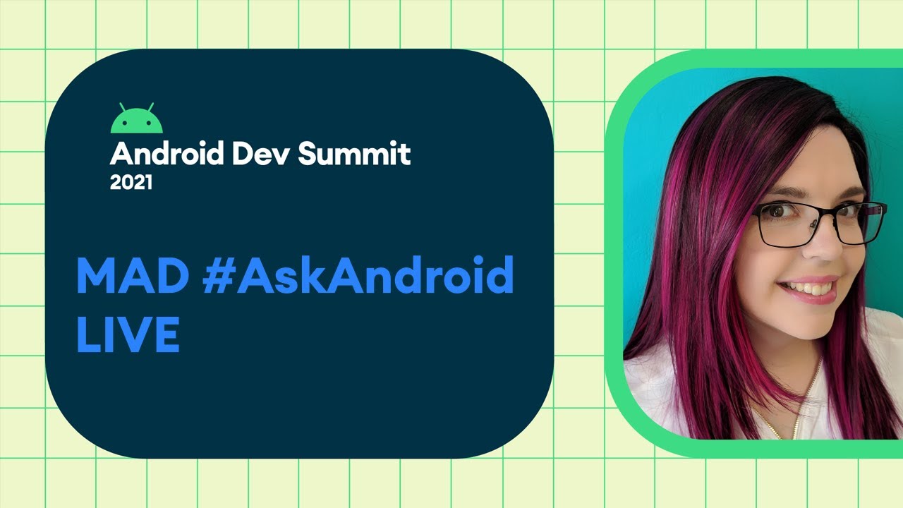Modern Android Development #AskAndroid | LIVE