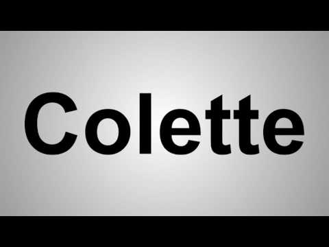 How To Pronounce Colette