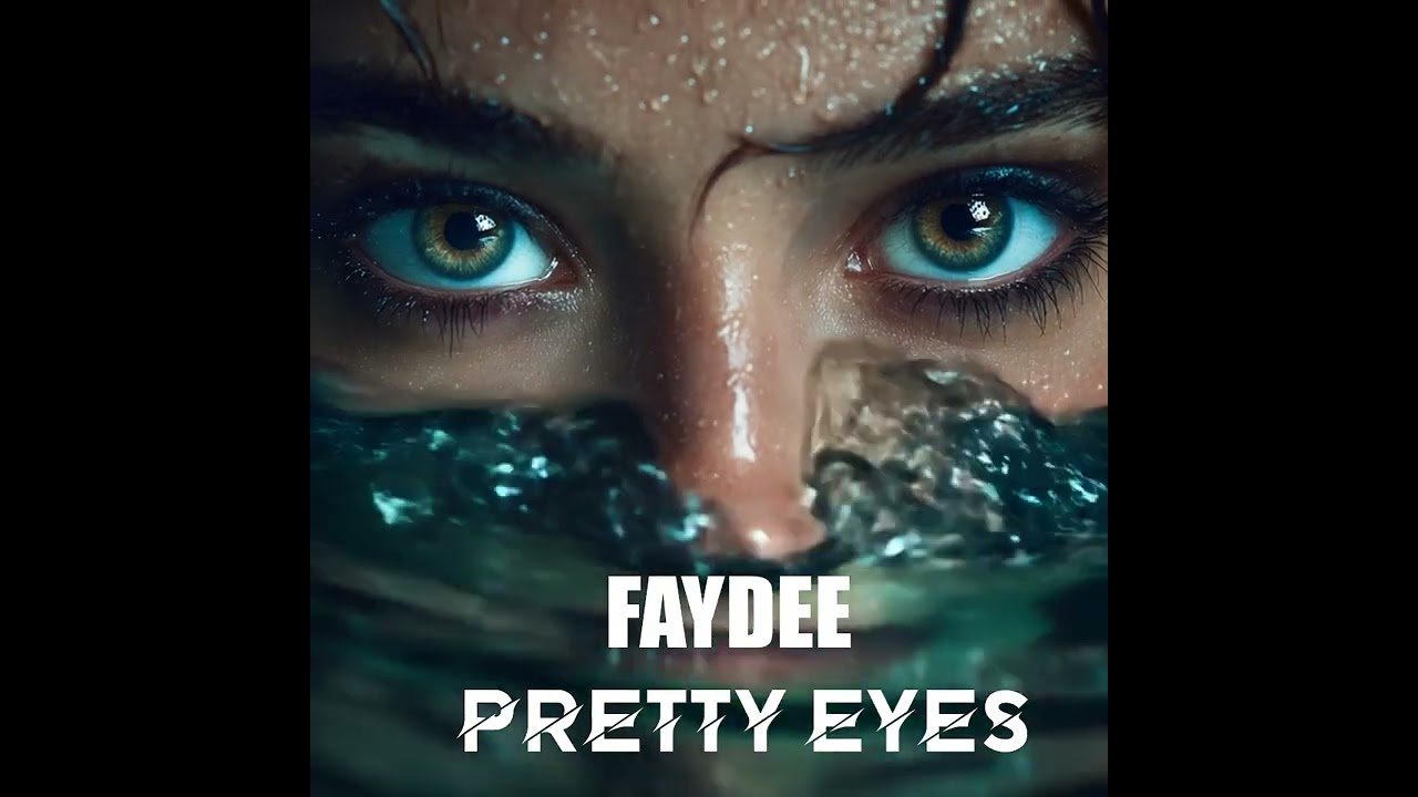 Pretty Eyes by Faydee from Australia | Popnable